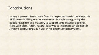 William Le Baron Jenney | PPTX