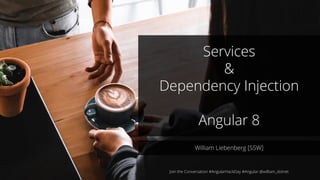 Angular 8 Services and Dependency Injection - William Liebenberg | PDF | Technology & Computing