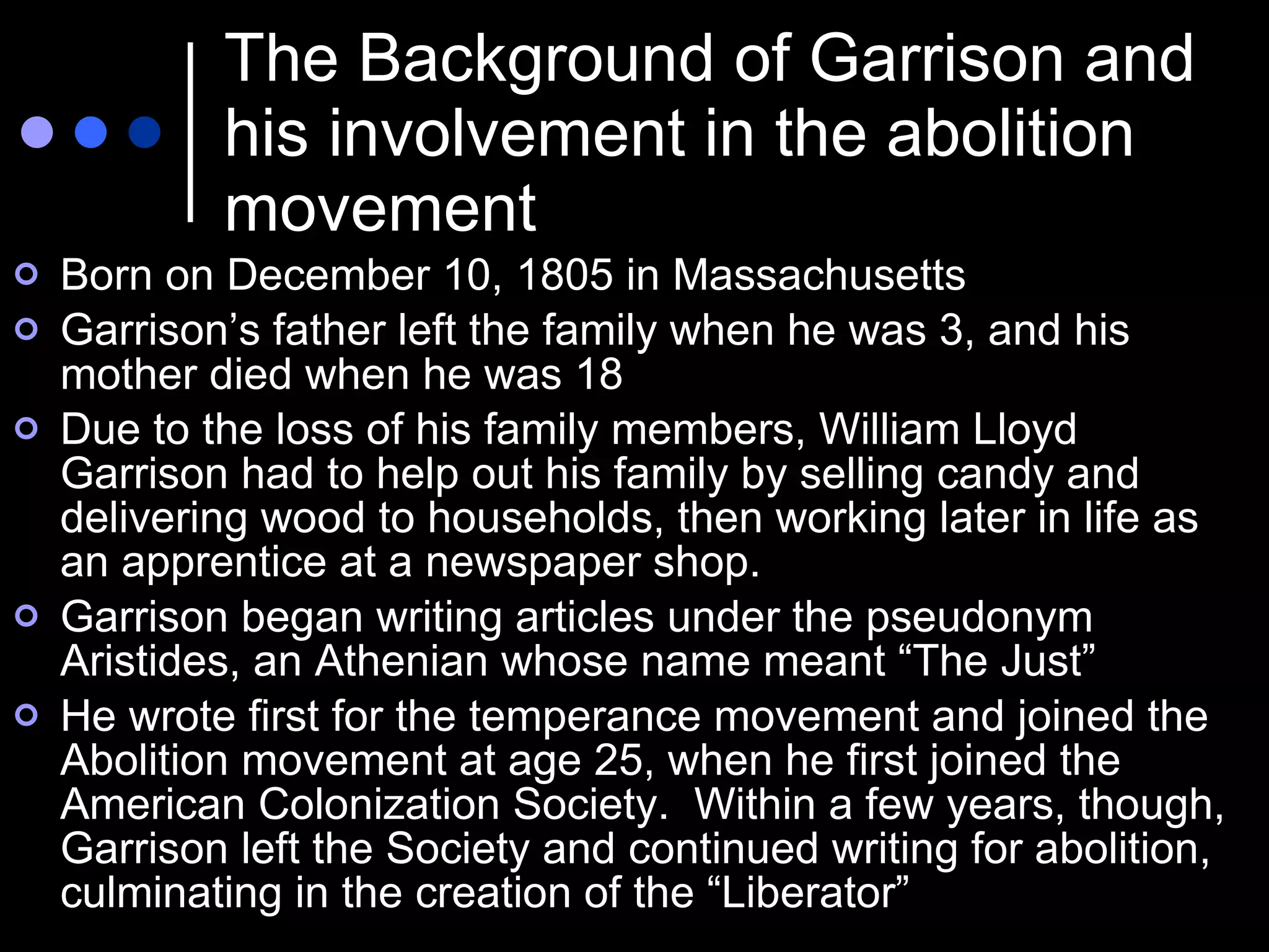 William Lloyd Garrison and the Liberator | PPT