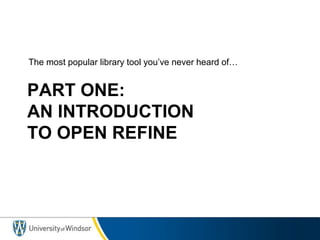 Williams Open Refine for Librarians | PPT | Free Download