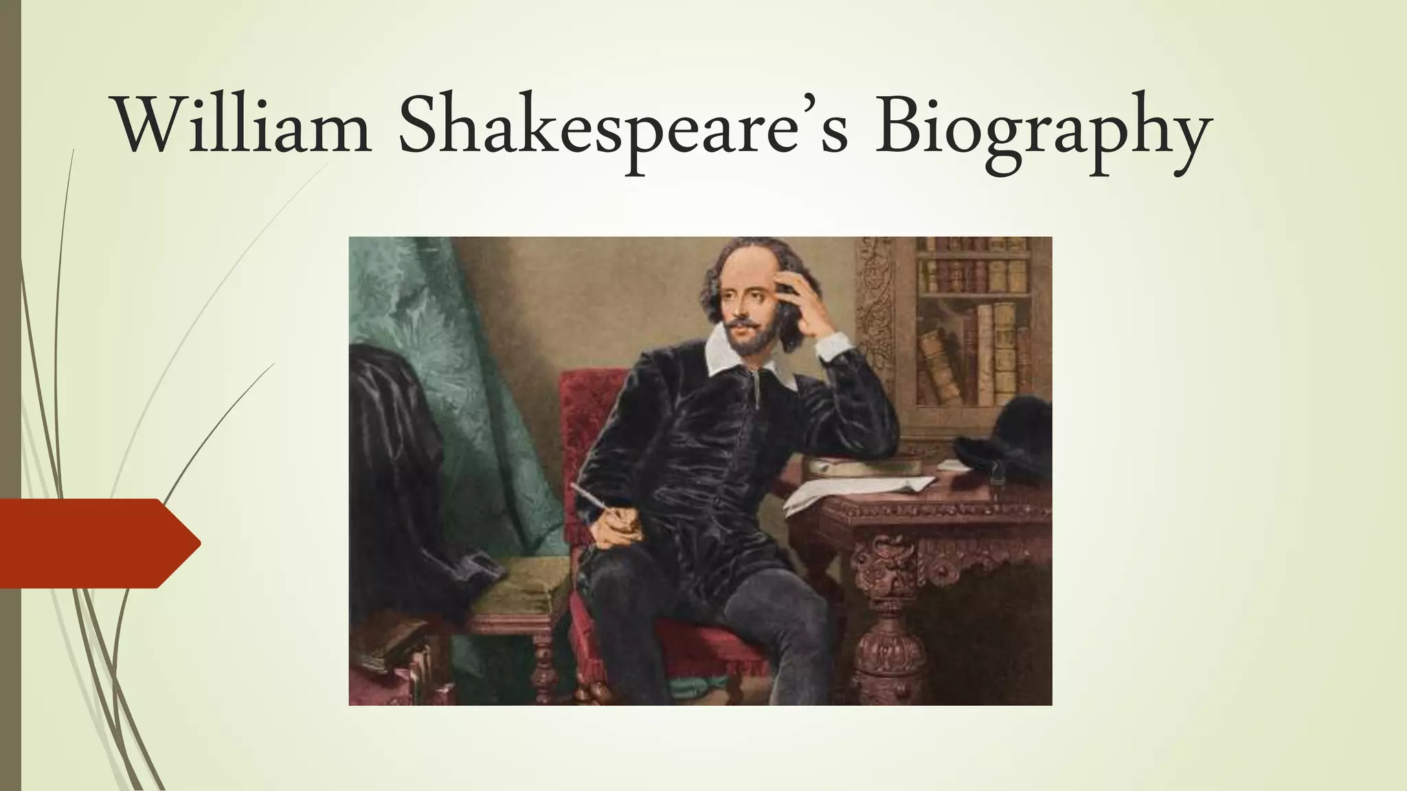 William Shakespeare’s biography | PPTX