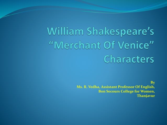 William shakespeares the merchant of venice characters | PPTX