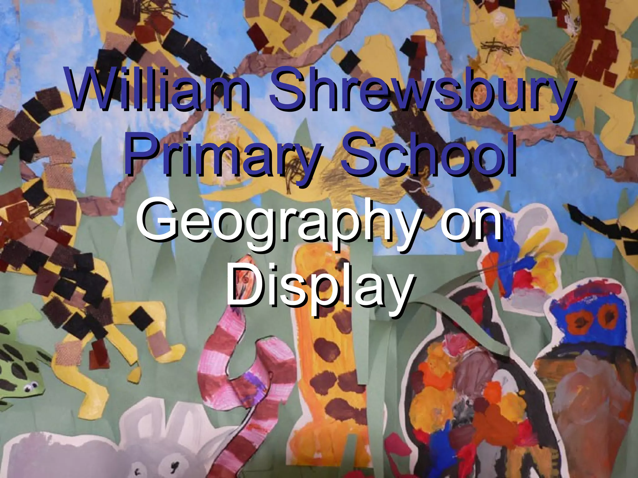 Geography on display | PPT