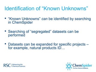 Structure verification and elucidation using the ChemSpider database | PPT