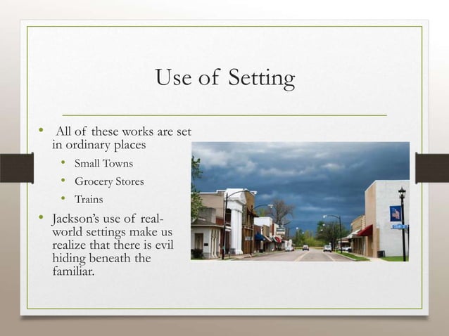 Everyday Evil in the Works of Shirley Jackson | PPT