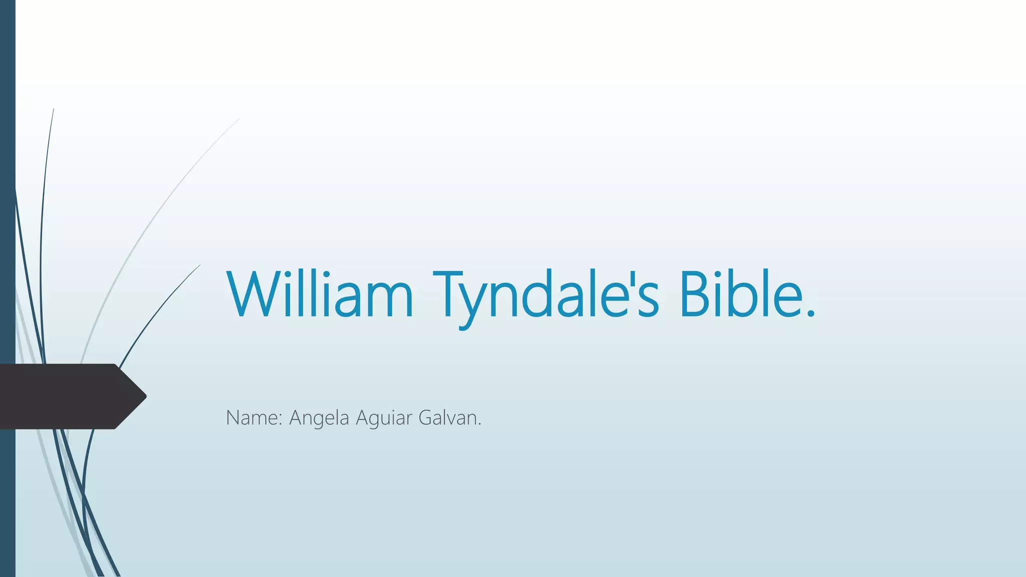 William Tyndale's Bible | PPT