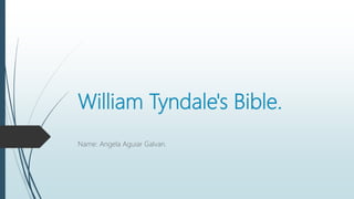 William Tyndale's Bible | PPT