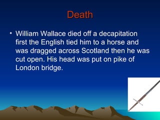 William wallace by jai and david | PPT