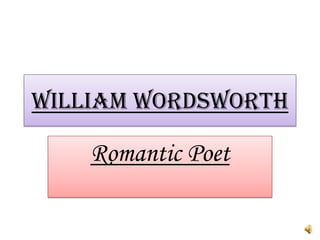 William wordsworth | PPTX