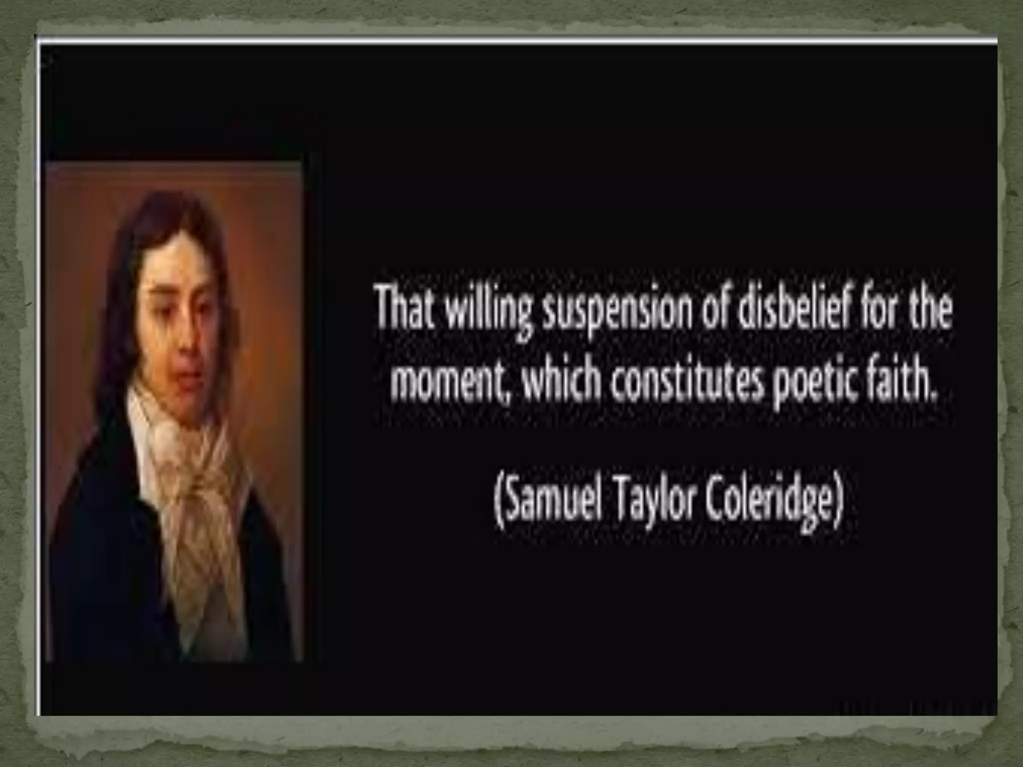 Willing suspension of disbelief by samuel taylor coleridge | PPTX