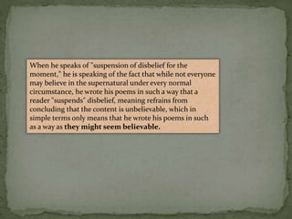 Willing suspension of disbelief by samuel taylor coleridge | PPTX