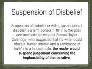 Willing suspension of disbelief by samuel taylor coleridge | PPT