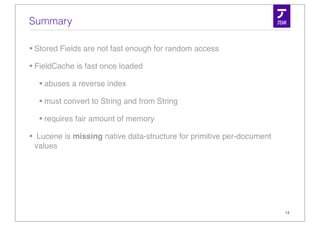 DocValues aka. Column Stride Fields in Lucene 4.0 - By Willnauer Simon | PDF