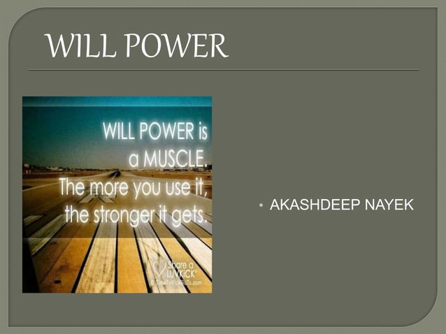 Will power | PPT