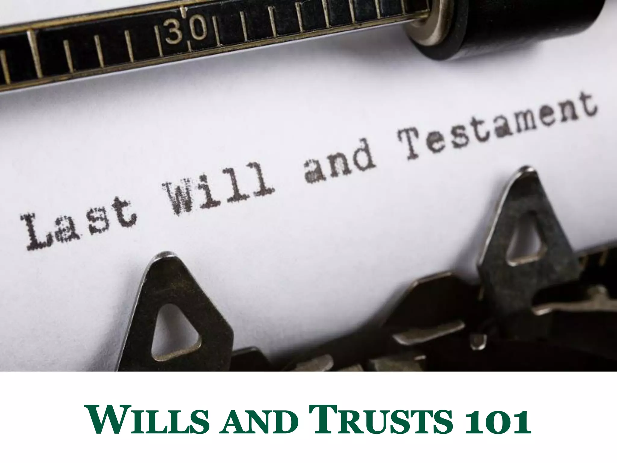 Wills and Trusts 101 | PPT