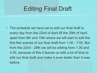 editing schedule | PPT