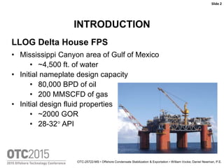 Condensate Stabilization and Exportation - OTC 2015 Technical Session ...
