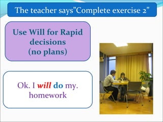 Will vs. be going to | PPT