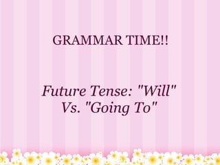 Will vs going_to | PPT