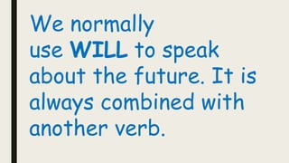 Use of Will and Won't | PPTX