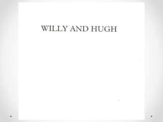 Willy and hugh by anthony browne | PPTX