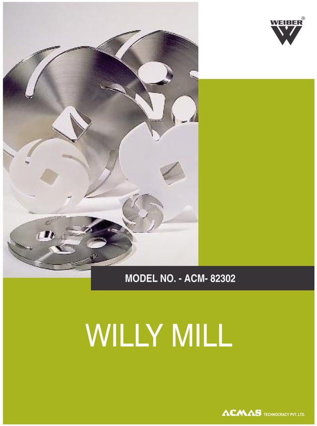 Willy Mill By ACMAS Technologies Pvt. Ltd. | PDF