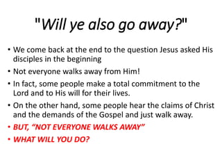 Will you also go away | PPTX