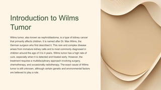 WILMS TUMOUR. Paediatric related carcinoma | PPT