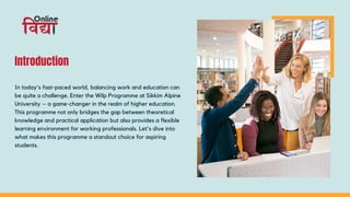 Wilp Programme Sikkim Alpine University.pptx