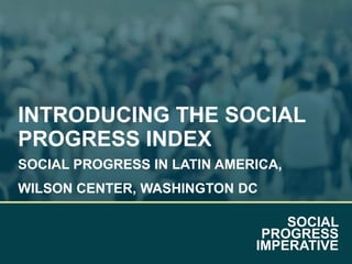 Introducing the Social Progress Index | PPT