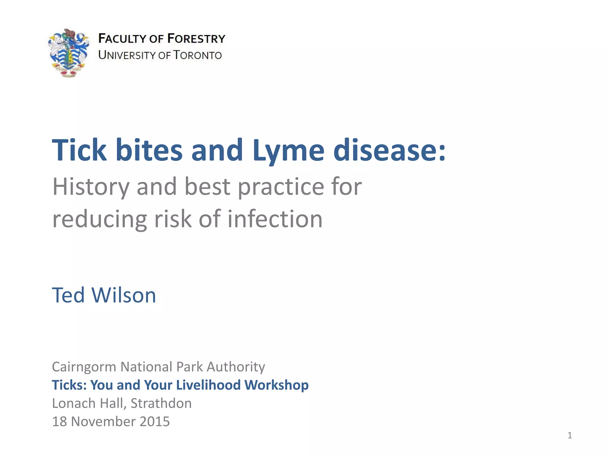 Tick bites and Lyme disease: history and best practice for reducing ...