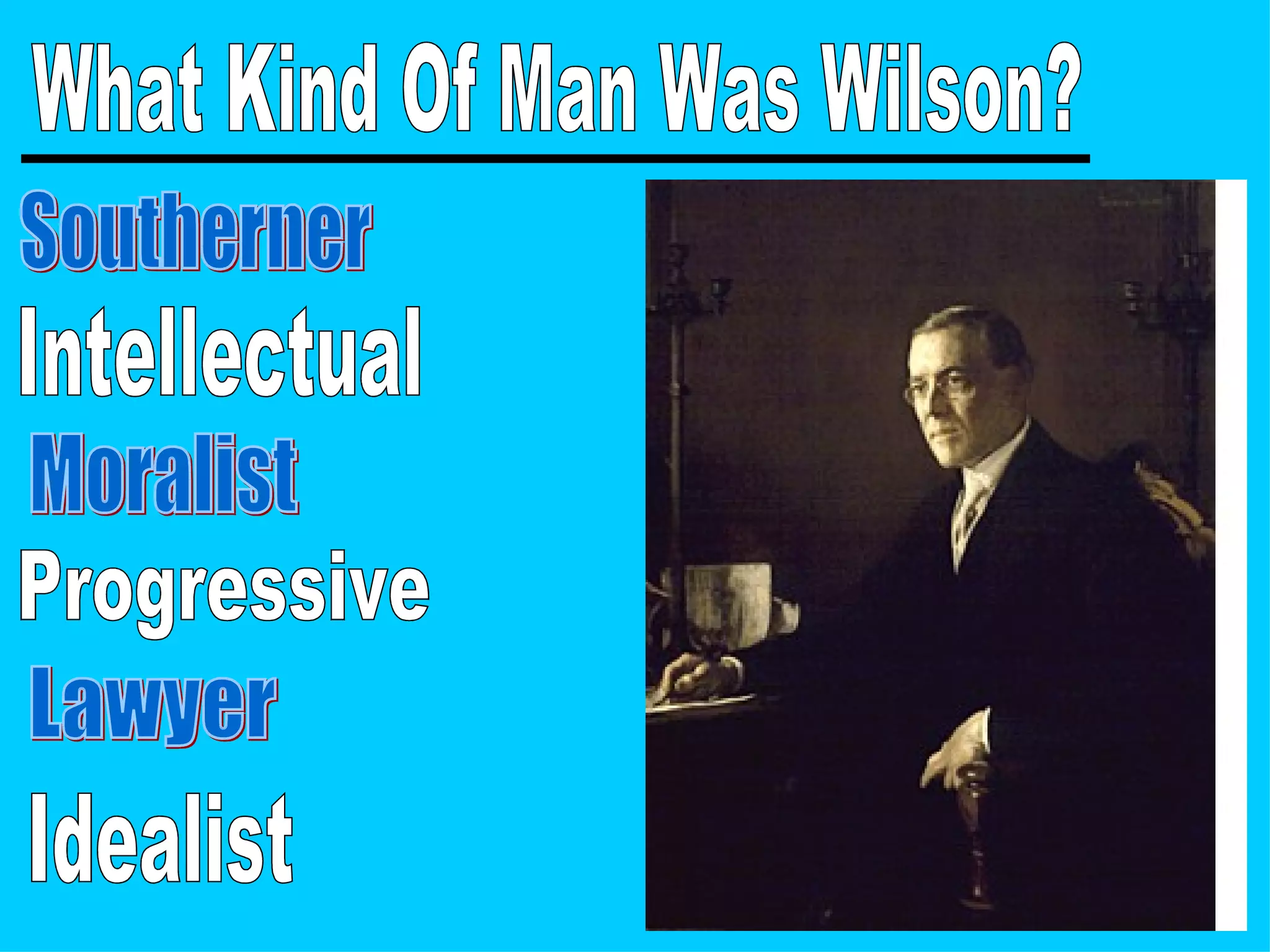 Wilson, WWI and America: Part I. | PPT