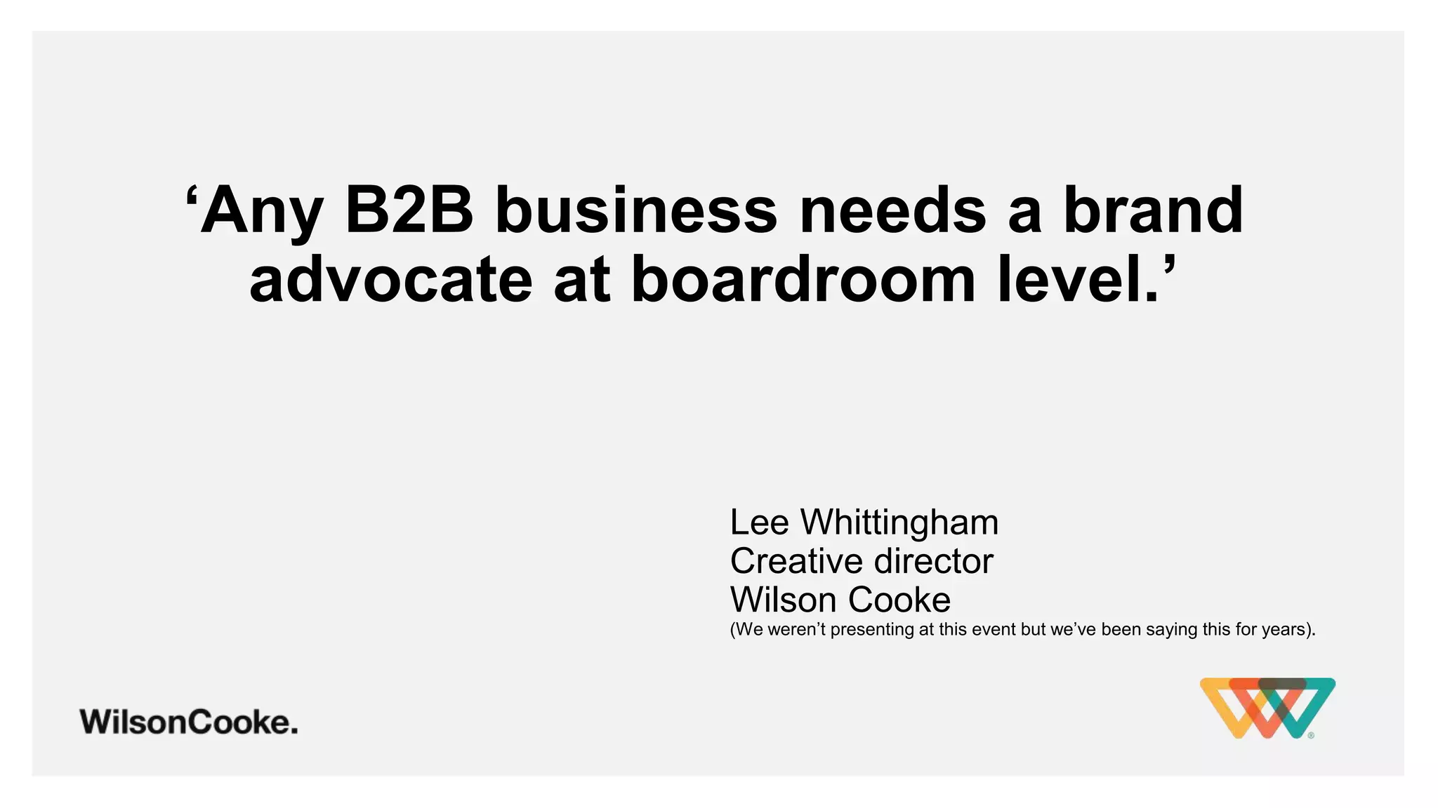 Our 7 favourite quotes about branding in B2B | PPT | Free Download