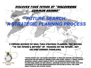 Future Search: A Strategic Planning Process - Presented at the 2013 ...
