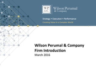 Wilson Perumal & Company - firm overview | PPTX | Management Consulting ...