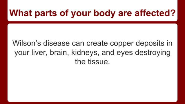 Wilson's disease (Copper disease) | PPT