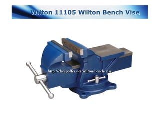Wilton Bench Vise PPT