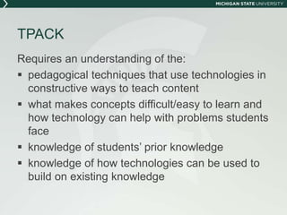 Integrating Technology into Your Instruction with TPACK (2014) | PPT