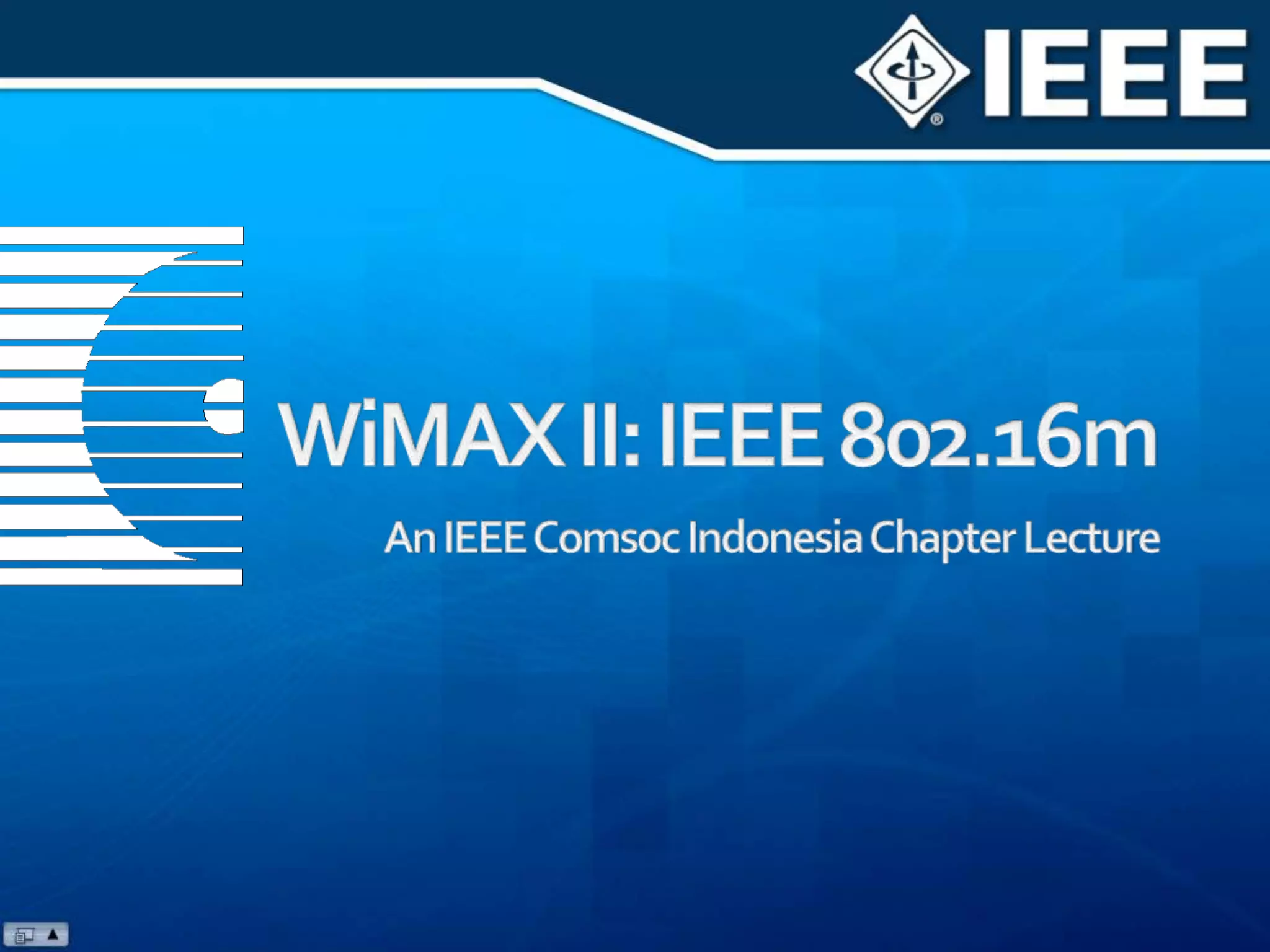 WiMAX II (IEEE 802.16m) as 4G Mobile Candidate | PPTX