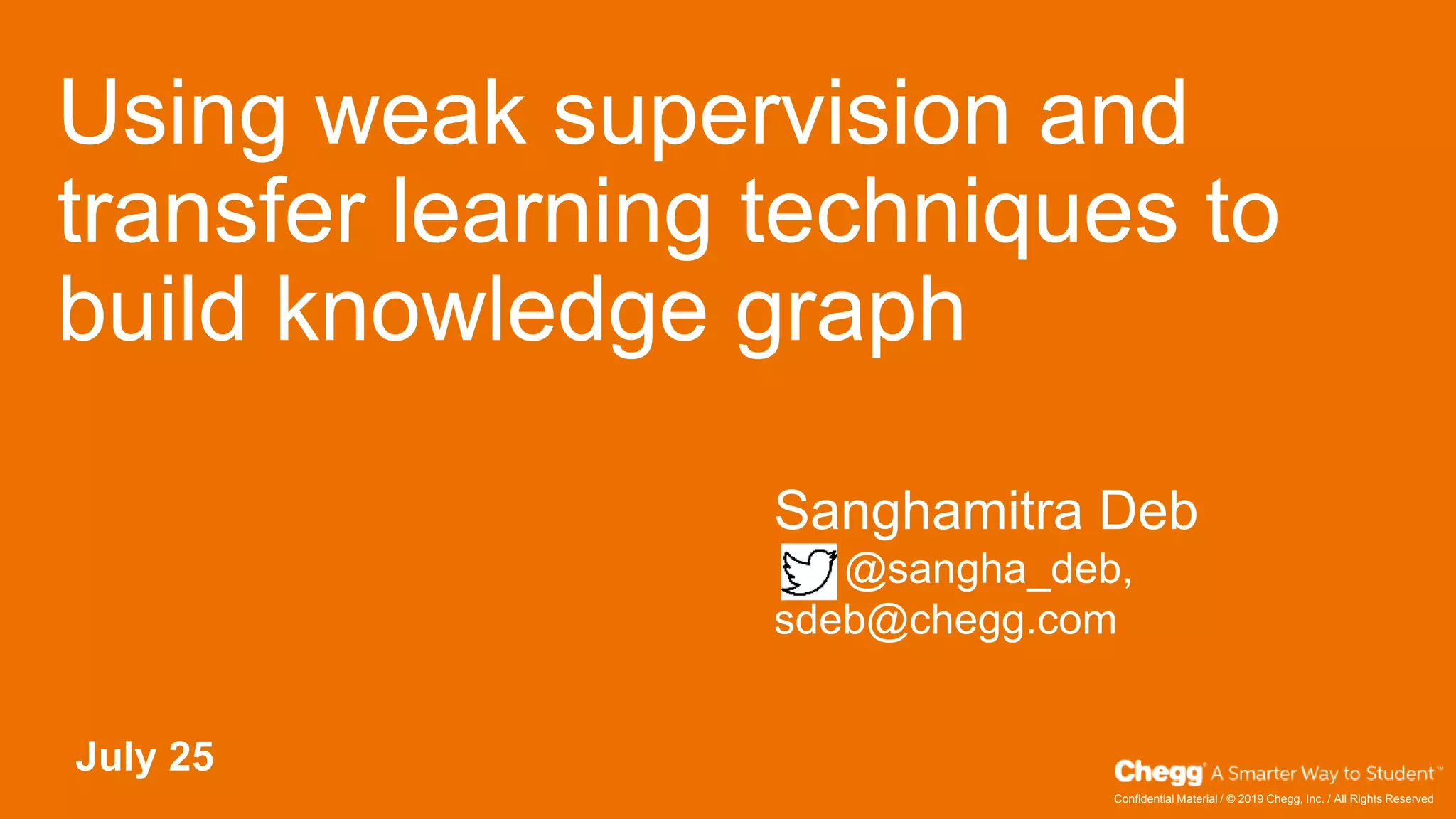 Using weak supervision and transfer learning techniques to build knowledge graph to improve ...