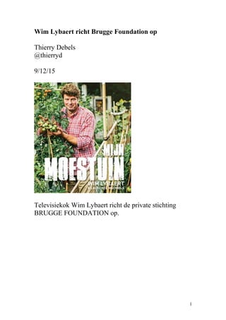 Wim Lybaert richt Brugge Foundation op | DOC