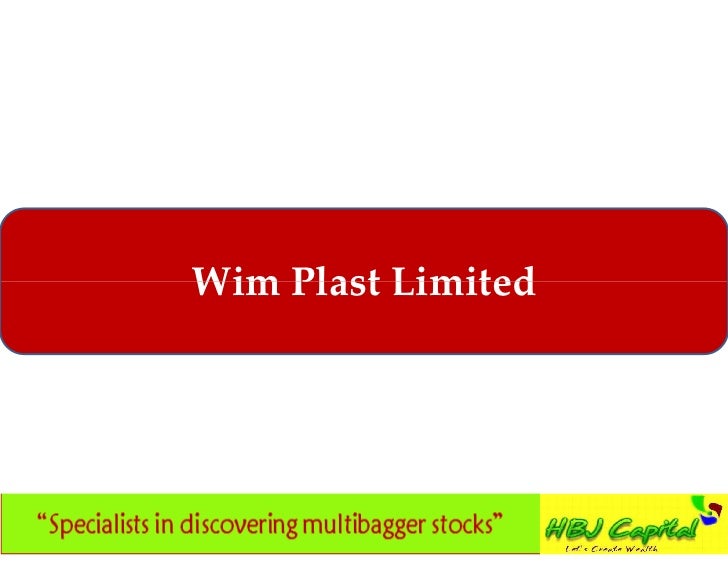 Wim Plast Ltd (Code 526586) - HBJ Capital's Multibagger Stock