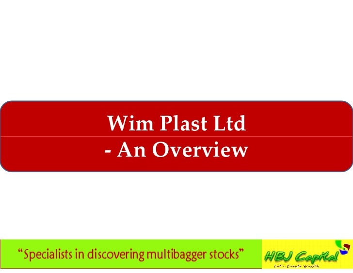 Wim Plast Ltd (Code 526586) - HBJ Capital's Multibagger Stock