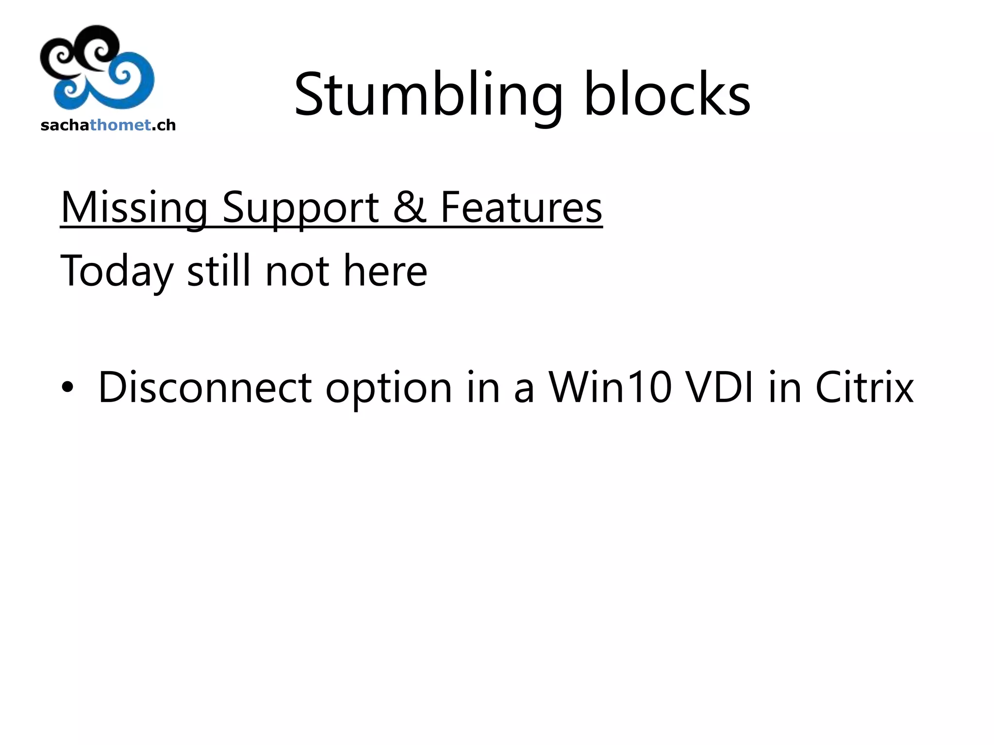 Windows 10 VDI Migration in real life - E2EVC Rome | PPTX