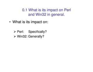 Win32 Introduction To Perl And Vista S Feature User Acceptance Control | PPT