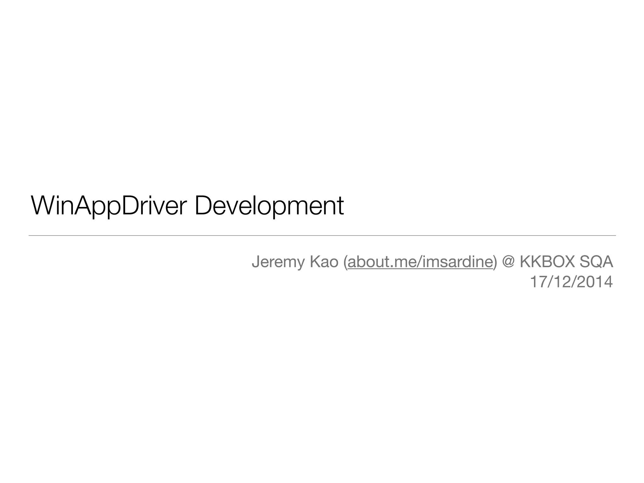 WinAppDriver Development | PPT