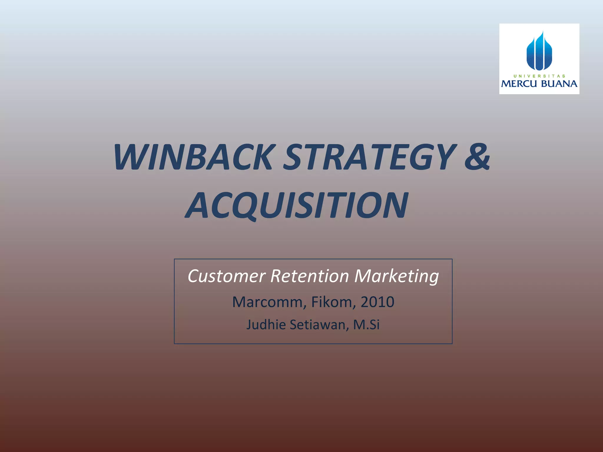 Winback Strategy - Customer Retention Marketing | PPT