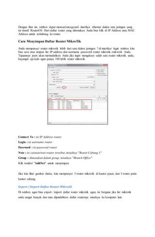 Winbox adalah aplikasi untuk konfigurasi mikro tik routeros menggunakan ...