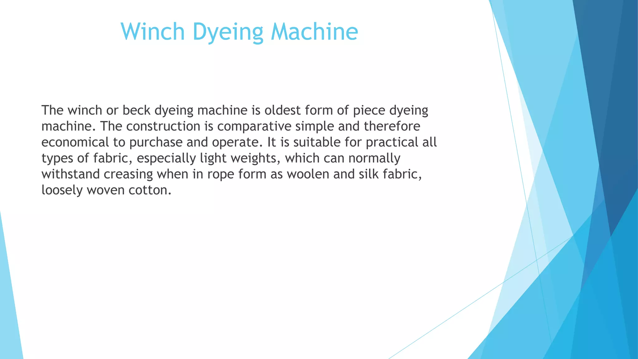 Winch Dyeing Machine.pptx | Needlework | Arts and Crafts