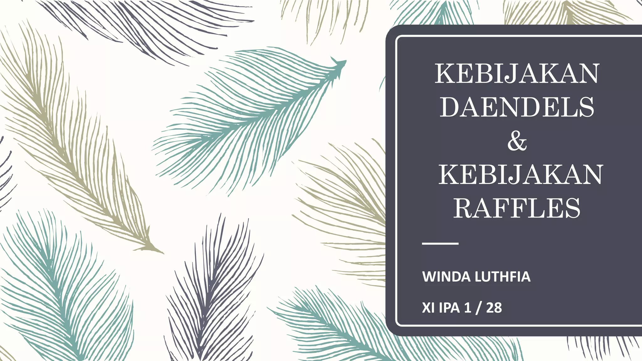 Kebijakan Daendled & Kebijakan Raffles | PPTX